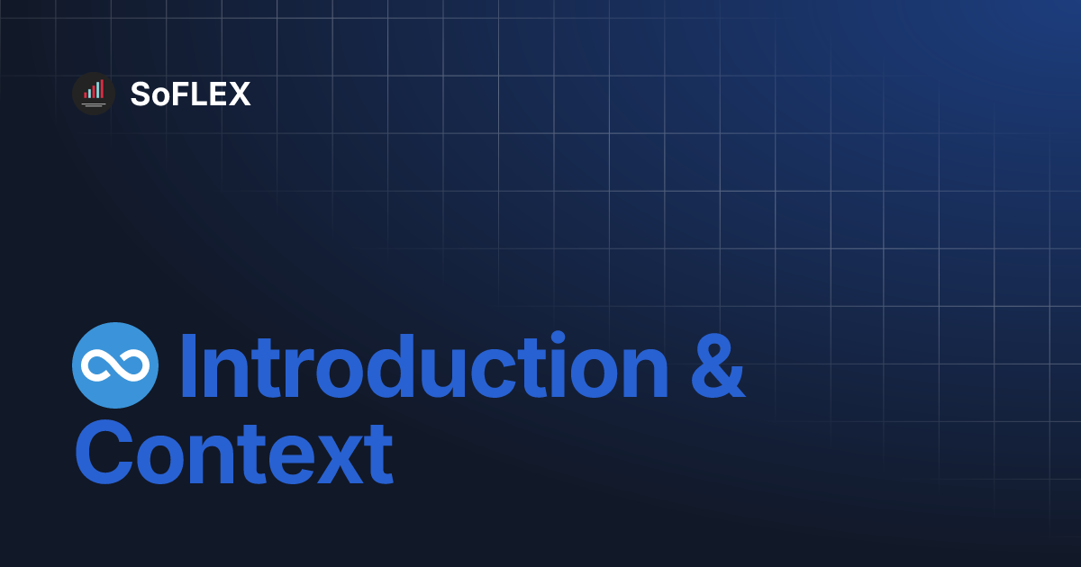 ♾️ Introduction & Context | SoFLEX