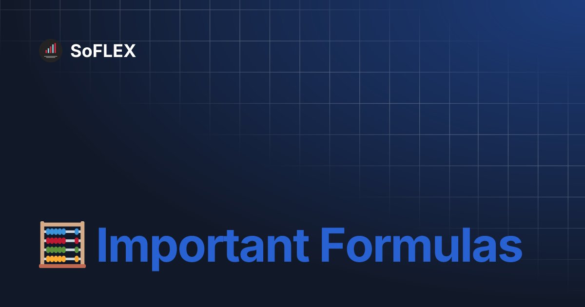 🧮 Important Formulas | SoFLEX